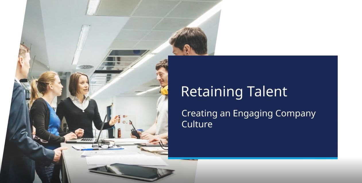 Retaining Talent: Creating an Engaging Company Culture