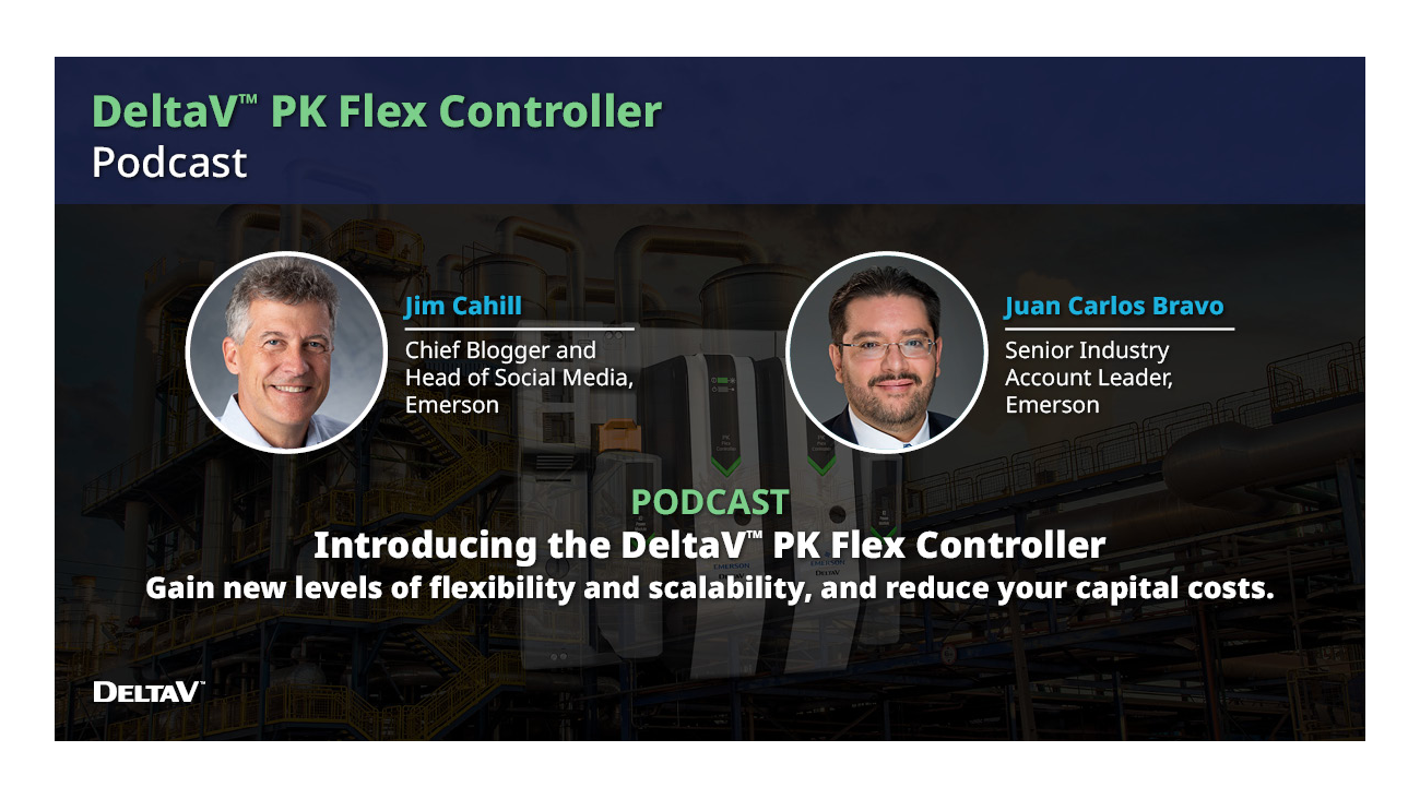 Introducing the DeltaV™ PK Flex Controller Podcast