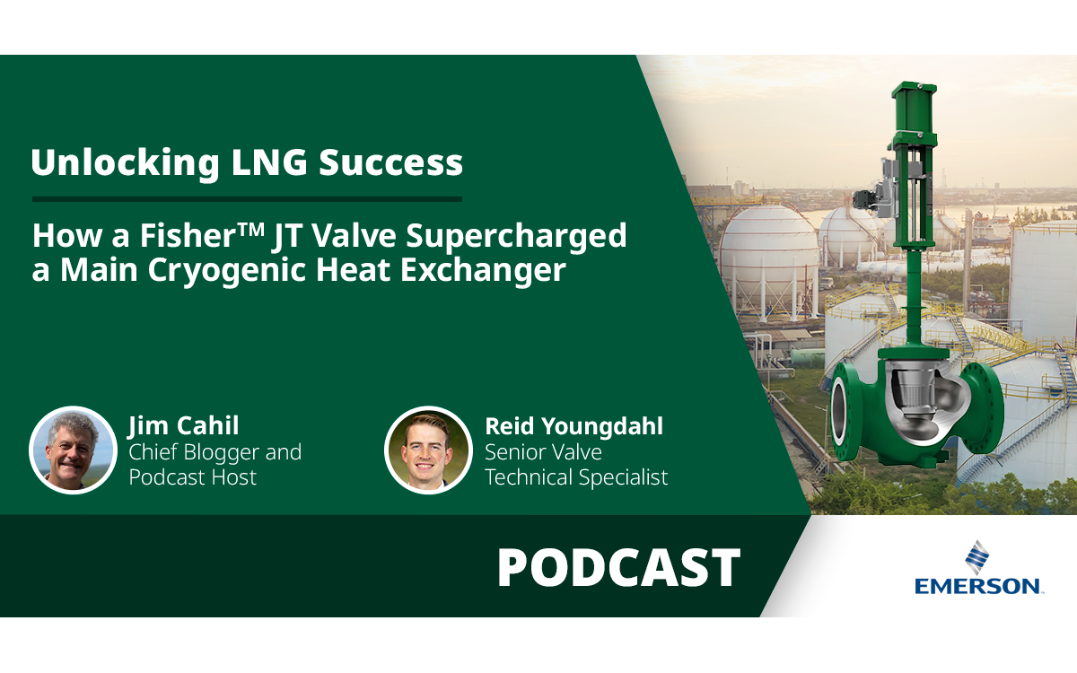 Unlocking LNG Success: How a Fisher™ JT Valve Supercharged a Main ...